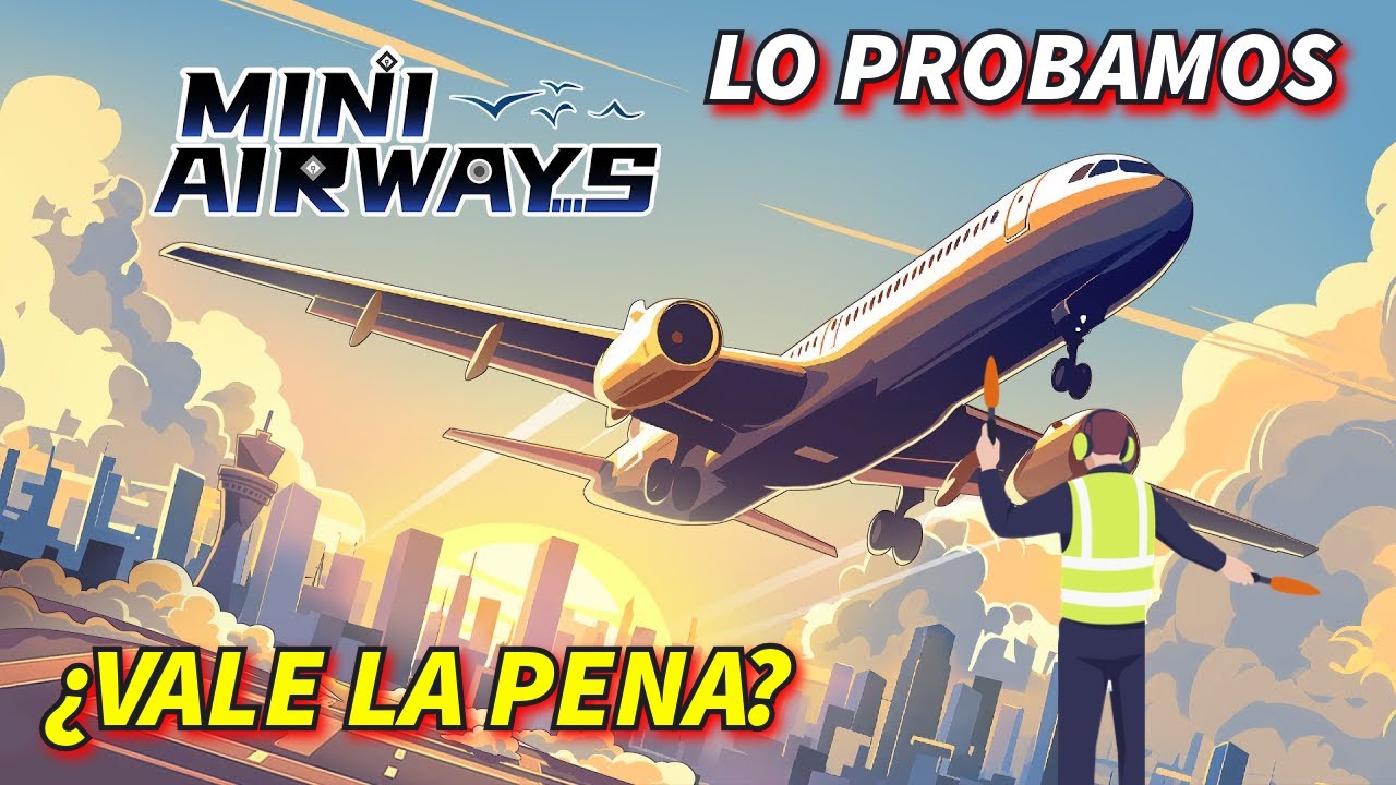 MINI AIRWAYS - LO PROBAMOS, ¿VALE LA PENA? - PC - Gameplay en español ...