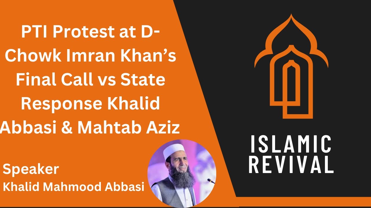 PTI Protest D Chowk Imran Khan’s Final Call vs State Response Khalid ...