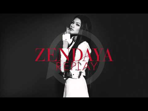 Zendaya - Replay (Audio)