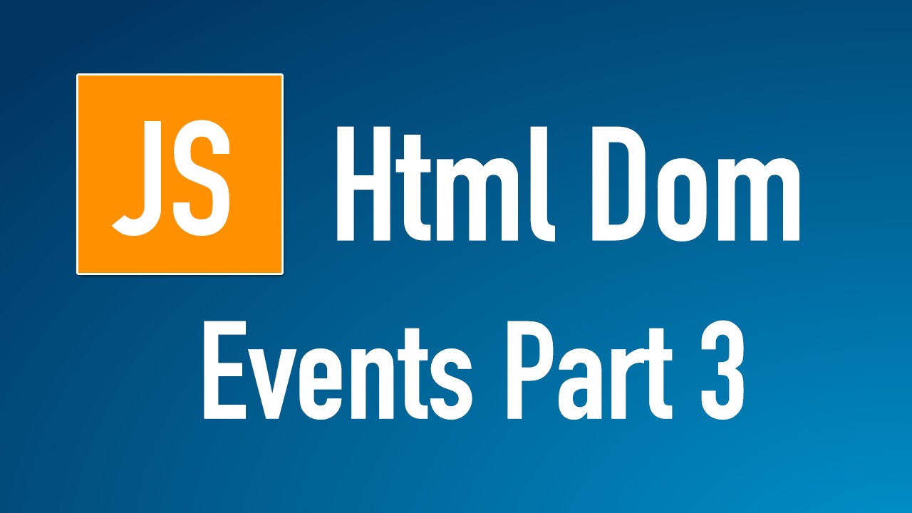 Learn Js Html Dom In Arabic 36 Events Onclick Ondblclick Onmousenter Youtube