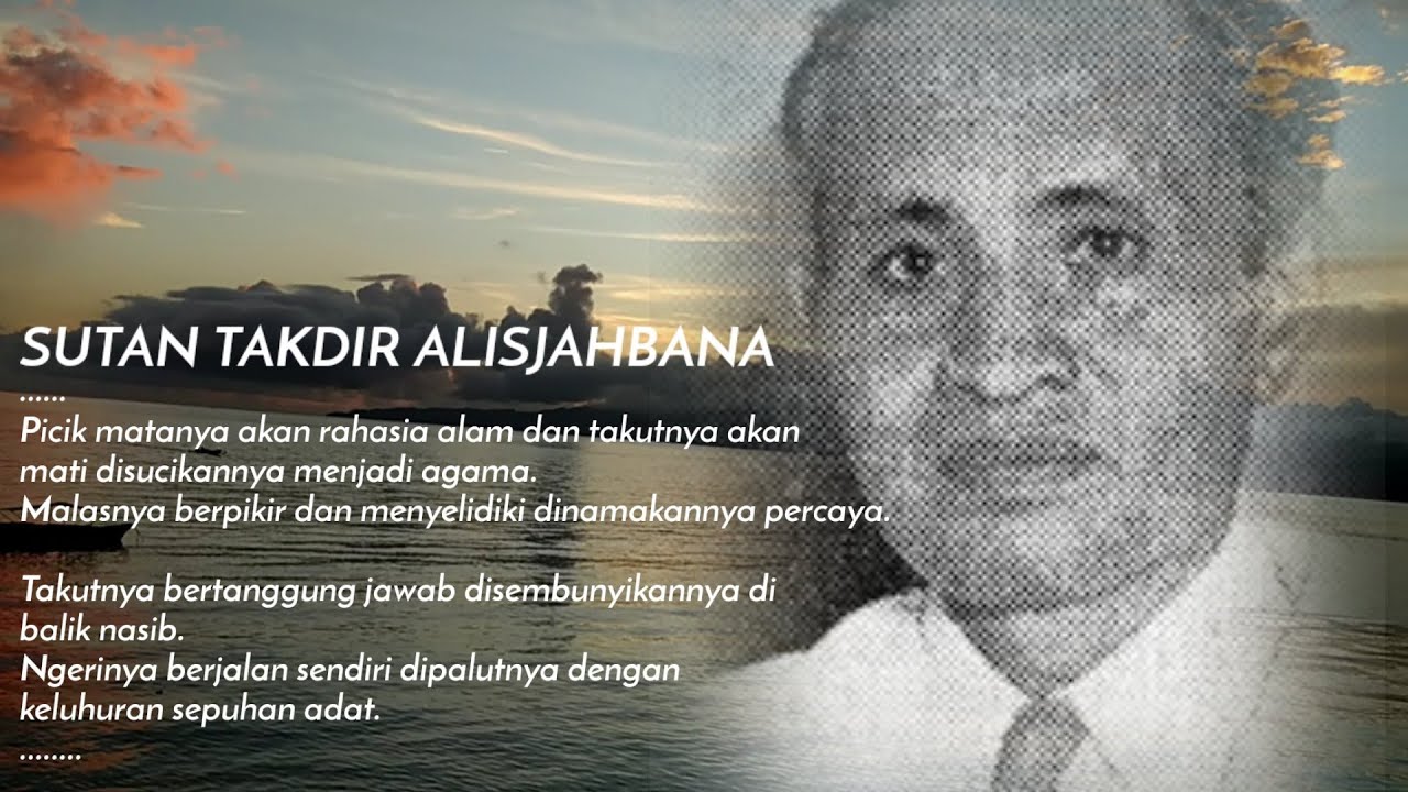 Syair syair Karya SUTAN TAKDIR ALISJAHBANA Oleh Muncoar - YouTube