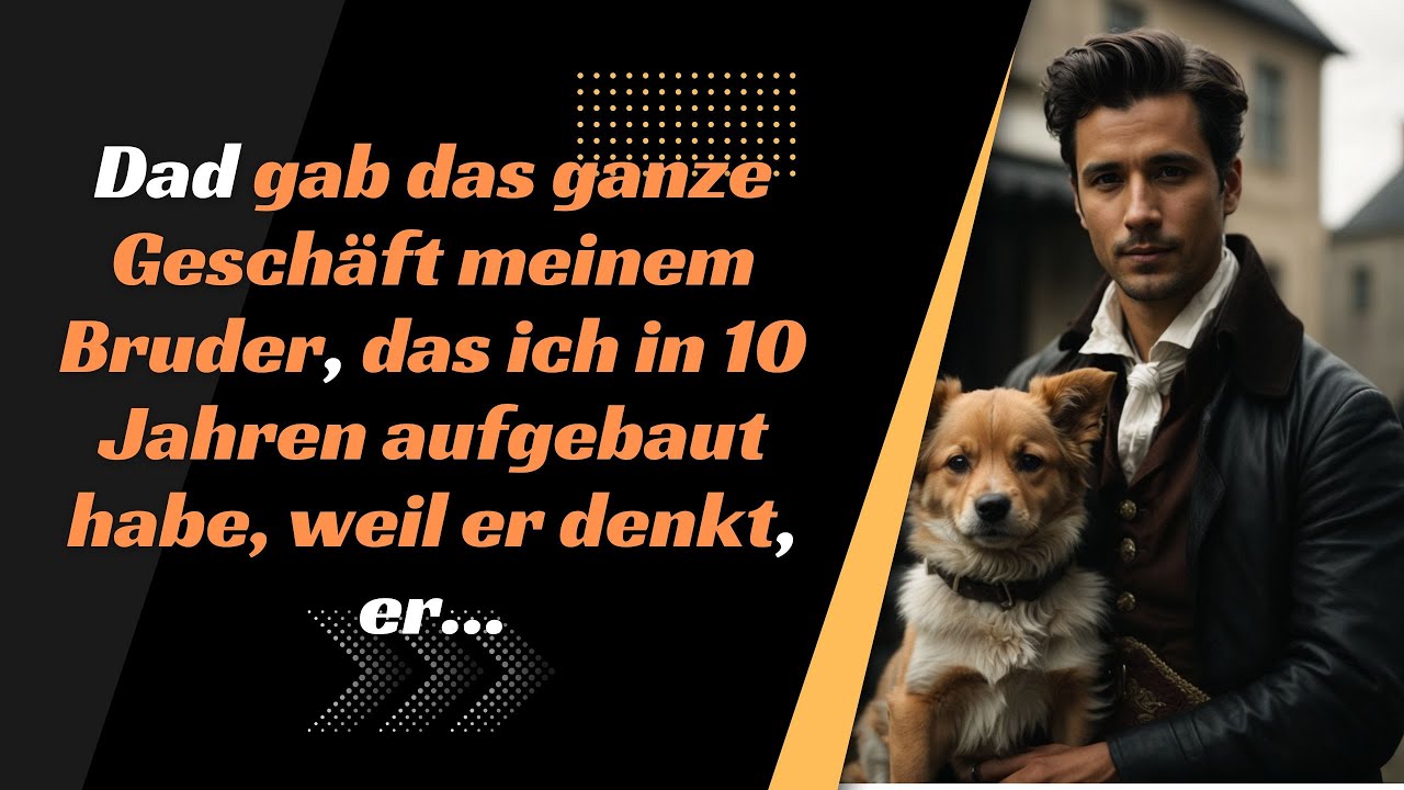 Dad gab das ganze Geschäft meinem Bruder, das ich in 10 Jahren ...