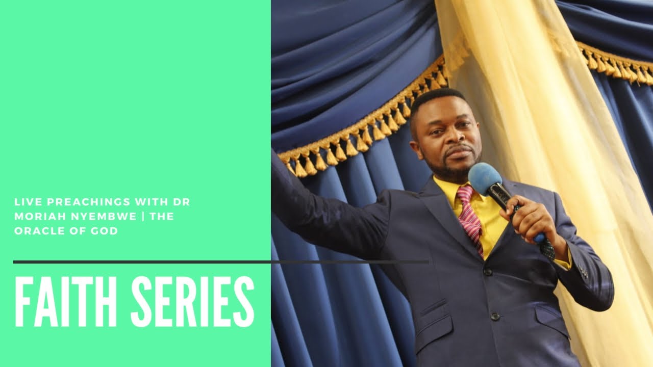 FAITH (PART 11) LIVE SERIES WITH THE ORACLE OF GOD DR NYEMBWE - YouTube
