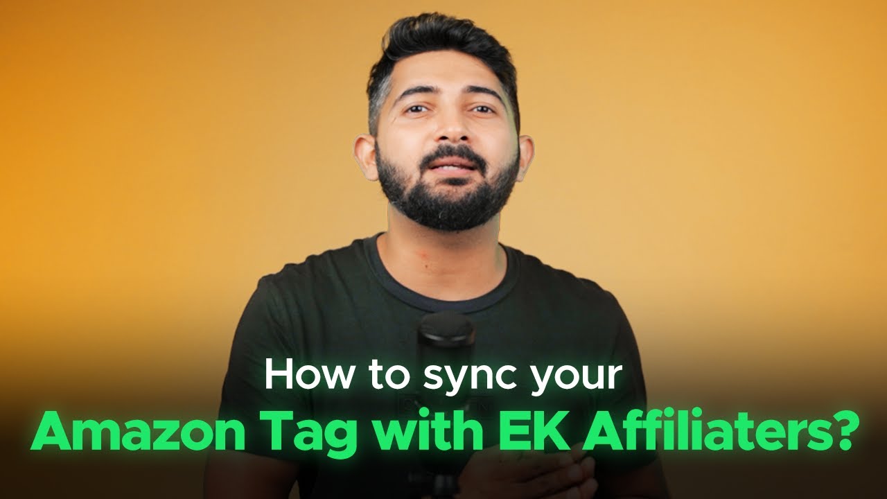 How to sync your Amazon Tag with EK Affiliaters? - YouTube