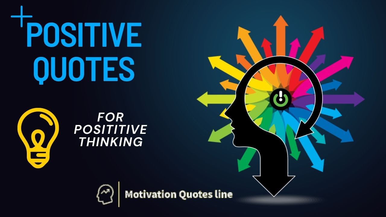 Positive Quotes For Positive Thinking Motivation Quotes Line positive-quotes-for-positive-thinking-motivation-quotes-line