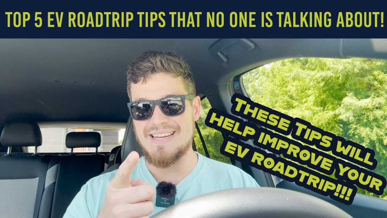 Top 5 EV Roadtrip Tips that NO ONE ELSE is talking about! - YouTube