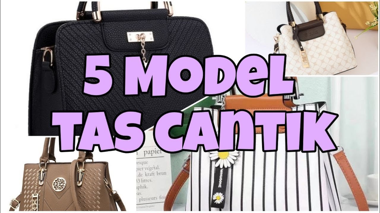 Harus Lihat 5 Model Tas Cantik Untuk Jalan Jalan Tas Selempang Jinjing ...