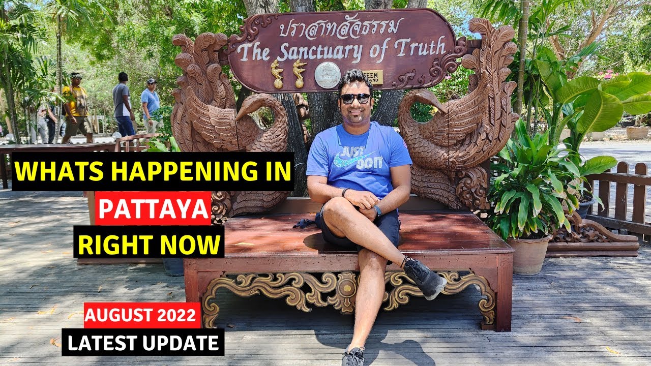 Pattaya latest update August 2022 || Pattaya Walking street || Pattaya ...