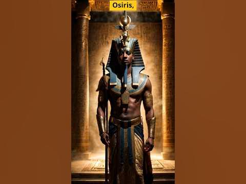 The Myth of Osiris: Ancient Egyptian Tale of Life, Death, and Rebirth ...