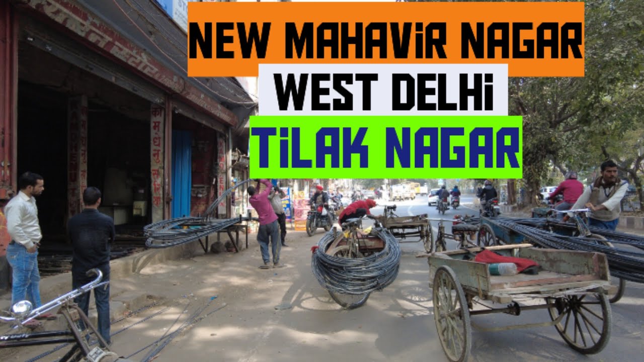 Walking Tour: New Mahavir Nagar, West Delhi, Tilak Nagar ...