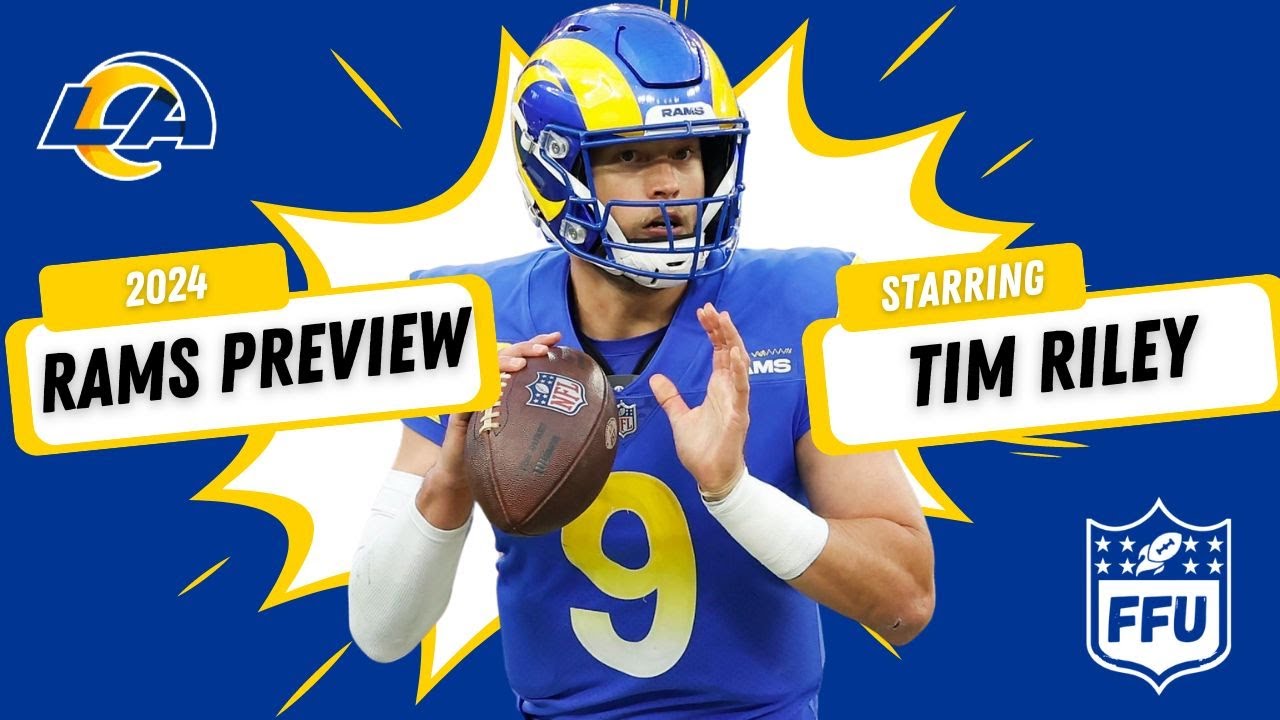Los Angeles Rams 2024 Preview with Tim Riley - YouTube