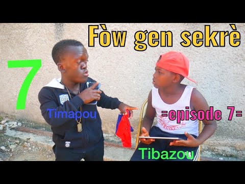 Fòw gen sekrè #7 timoun dezod - YouTube