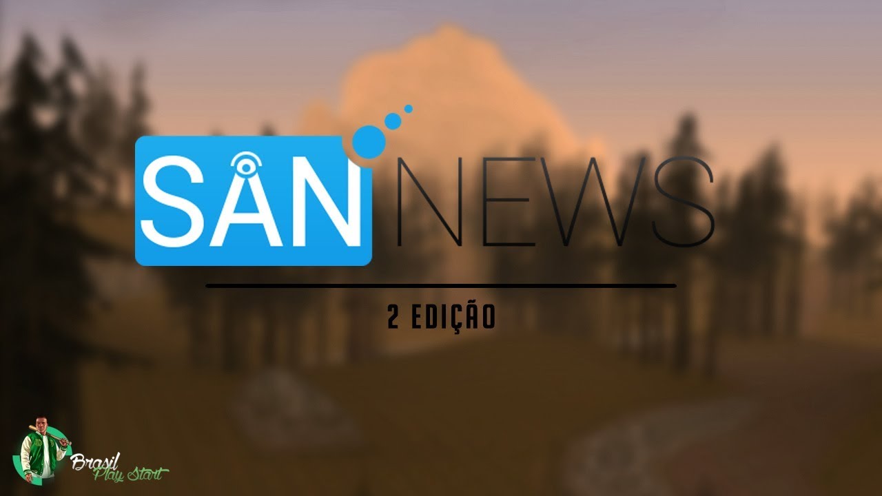 [GTA-SAMP] San News - Segunda Edição [BPS] - YouTube