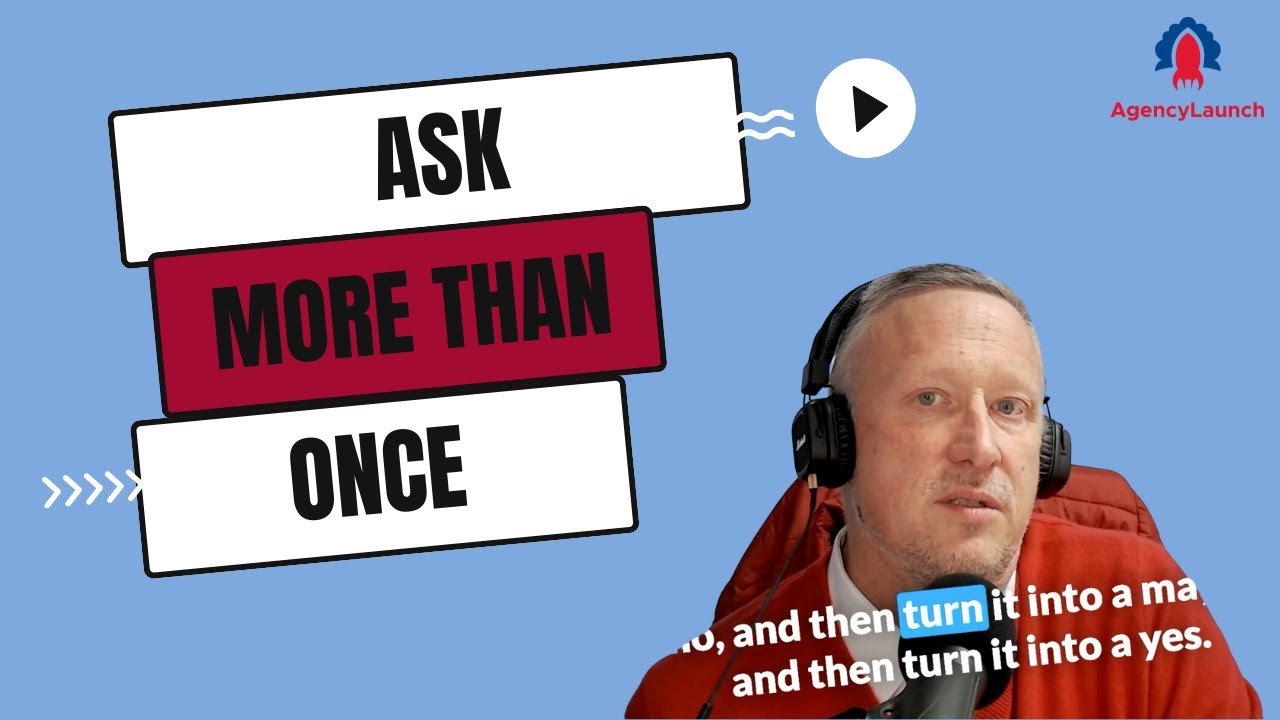 Ask again (and again) - YouTube