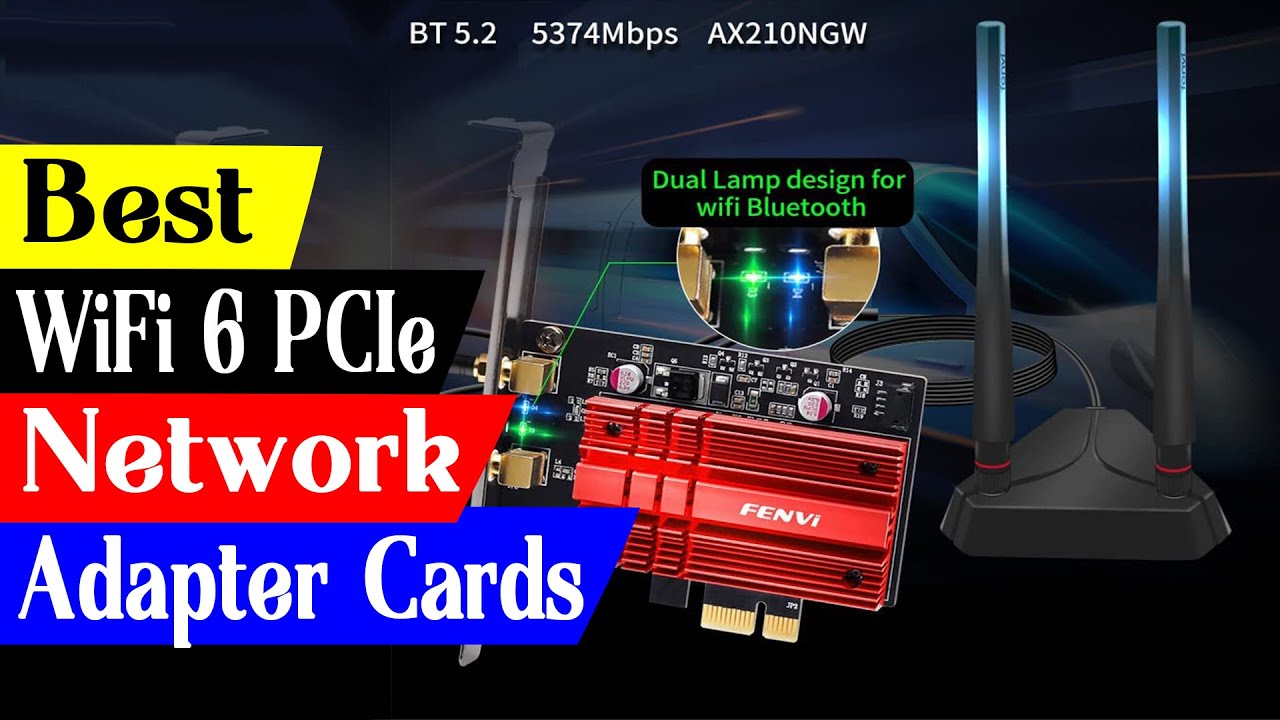 5 Best WiFi 6 PCIe Network Adapter Cards in 2024 - YouTube