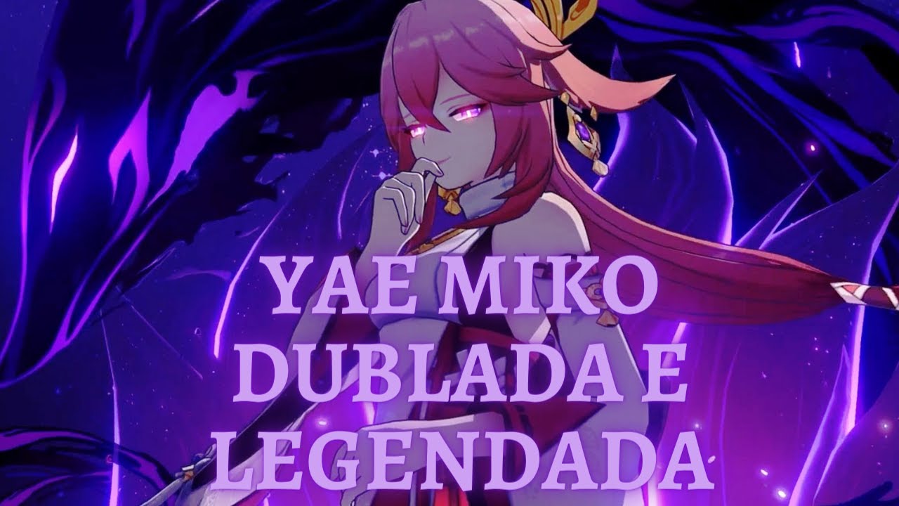 YAE MIKO TRAILER DUBLADO E LEGENDADO PT/BR(GENSHIN IMPACT) - YouTube