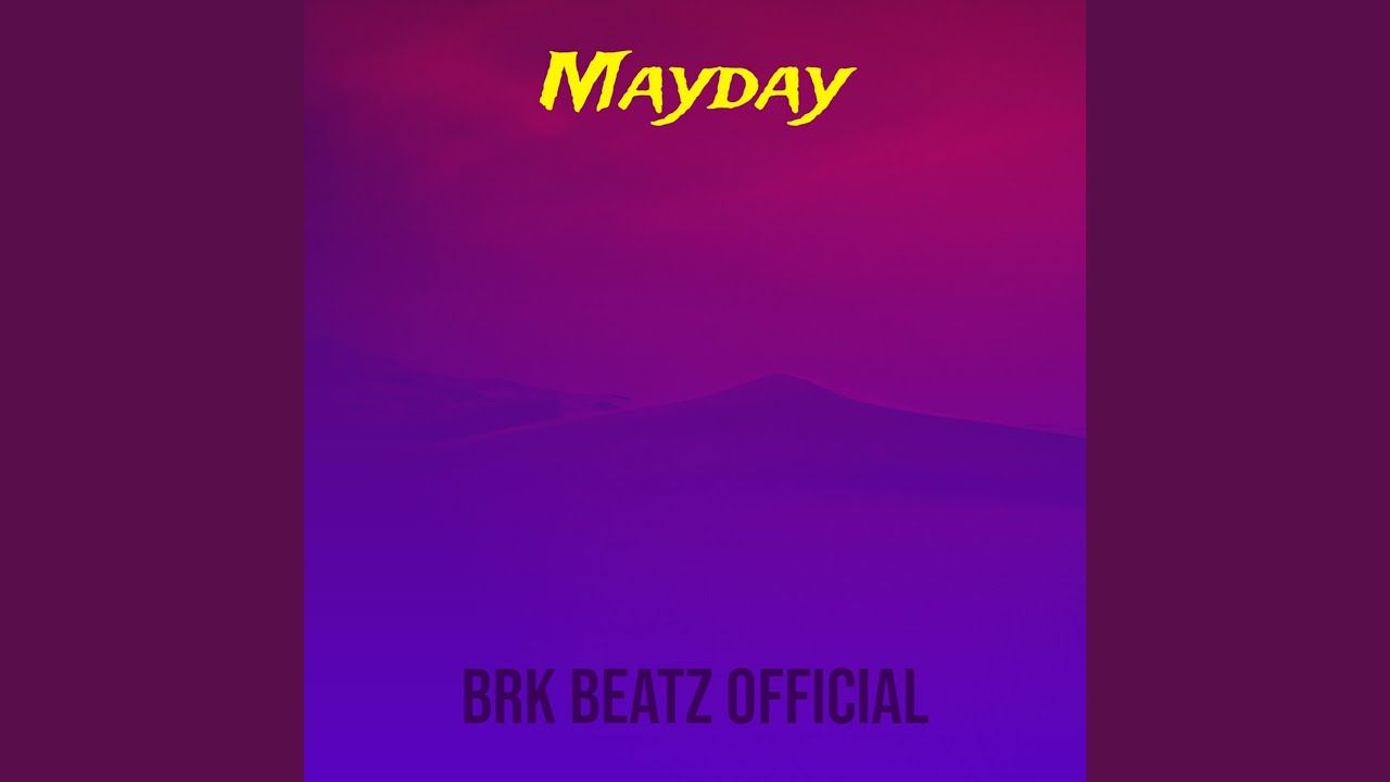 Mayday - YouTube