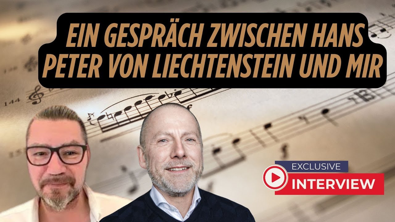 Ein Gespräch zwischen Hans Peter von Liechtenstein und mir - YouTube