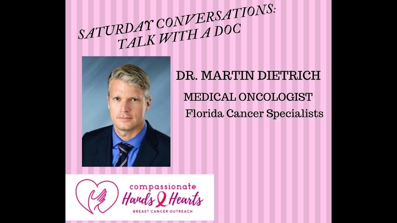 SATURDAY CONVERSATIONS: TALK WITH A DOC with DR. MARTIN DIETRICH ...