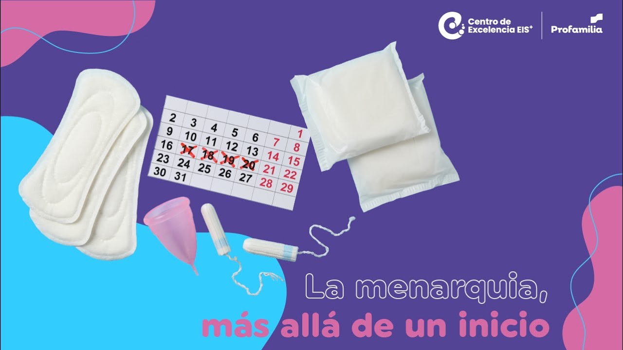 La Menarquia, más allá de un inicio - YouTube