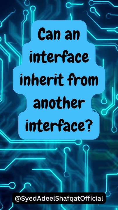 Can an interface inherit from another interface? - YouTube