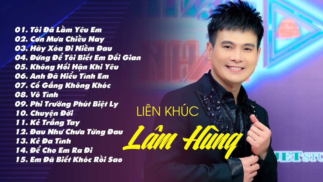 Những Ca Khúc Hay Nhất Của LÂM HÙNG / LK Nhạc Trẻ 8x 9x Đời Đầu - YouTube