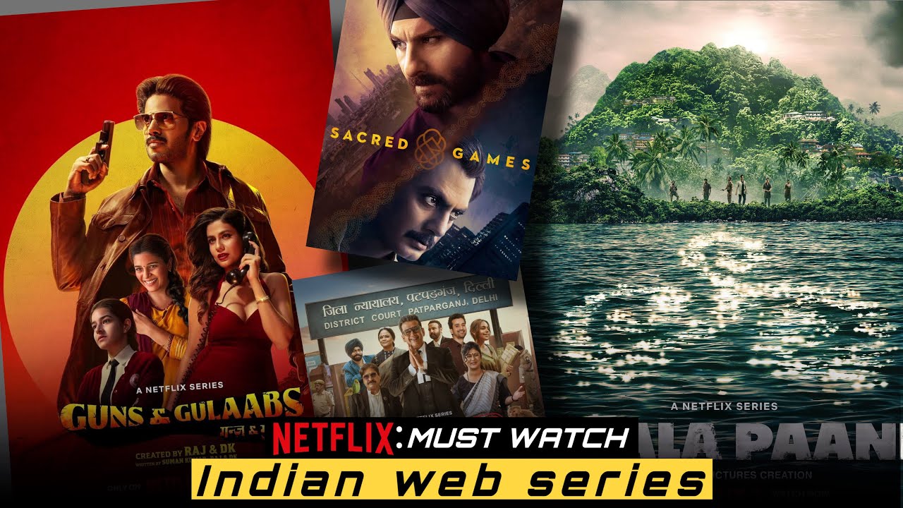 Must Watch Indian Web Series on Netflix | Netflix India | Preview ...