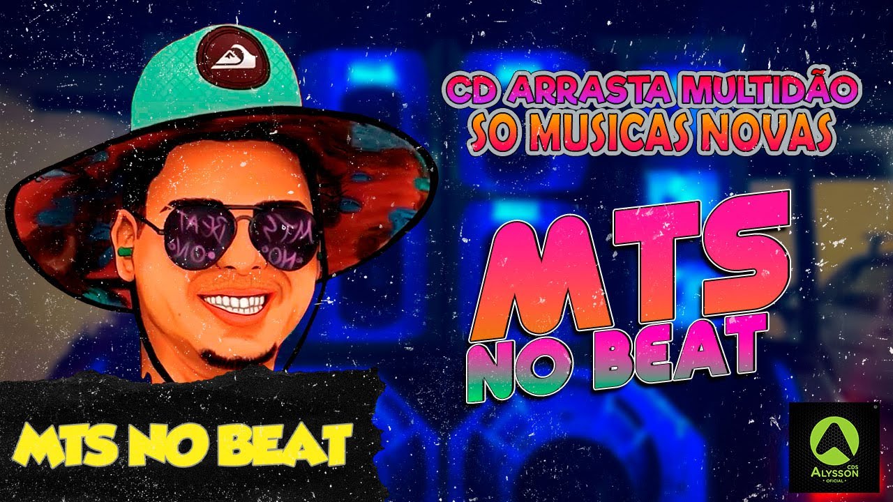 CD ARRASTA MULTIDÃO - MTS NO BEAT - MÉDIOS GRAVES SO MUSICAS NOVAS ...