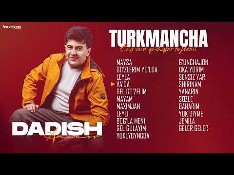 Dadish Aminov Turkmancha qo'shiqlar toplami #1