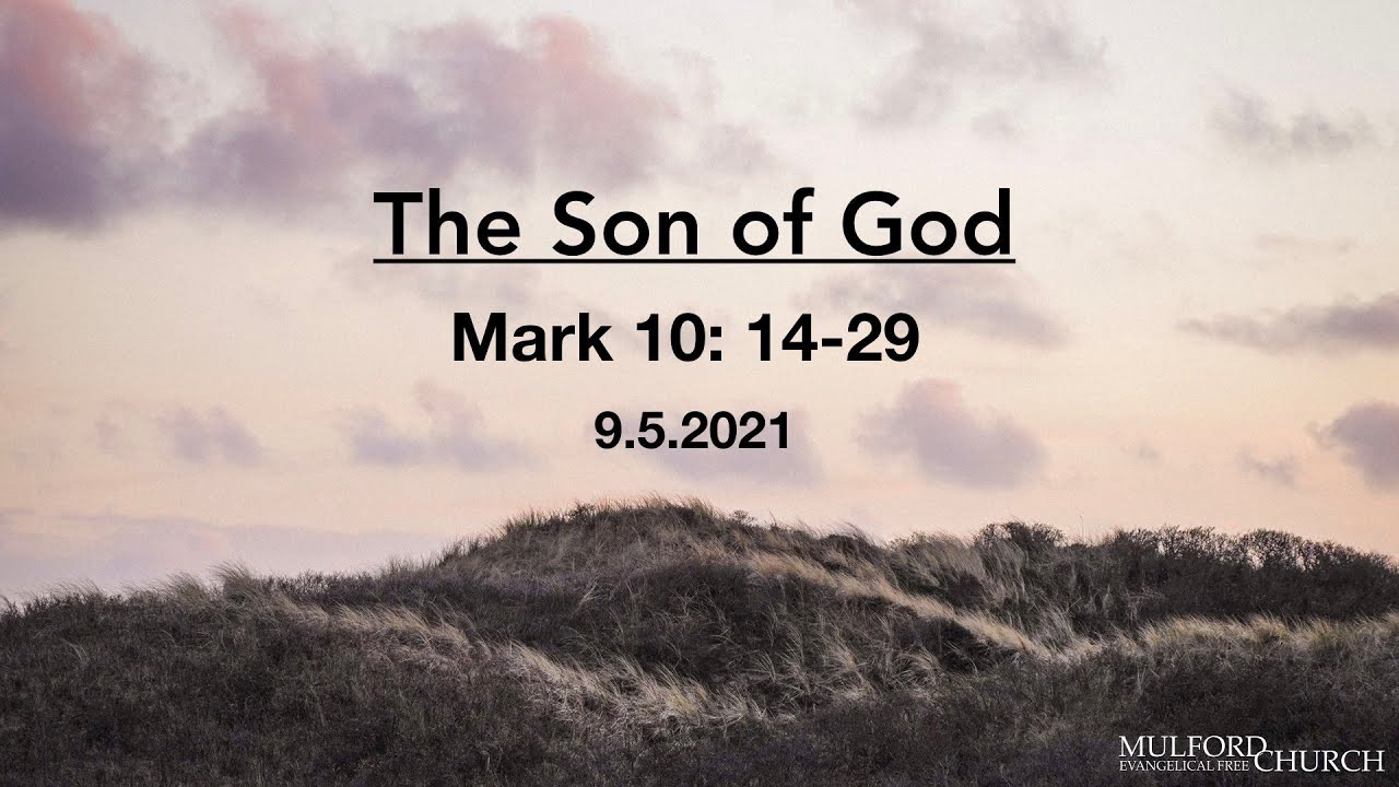 Mulford Evangelical Free Church: September 5, 2021; Mark 9:14-29 ...