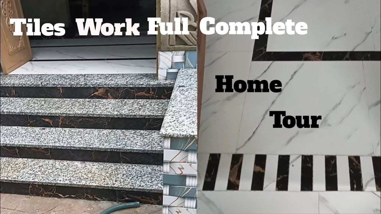 Complete Tiles Work Ka Looks Ak Makan Mein Kaise Lagta Hai |Tiles Work|Granite Work|Dhel design ...