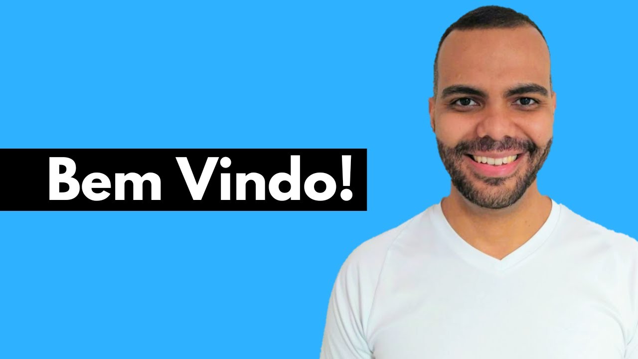 Bem Vindo! - YouTube