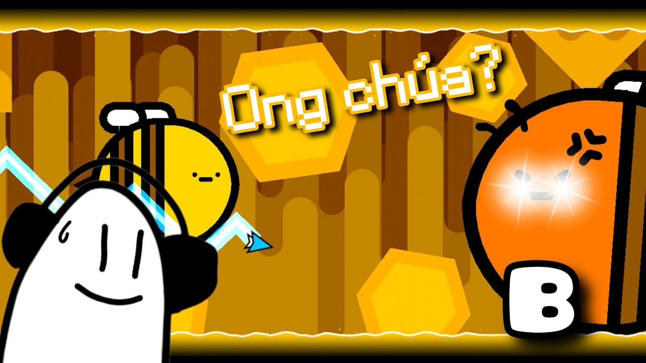 Tôi đã SAI LẦM khi chọc giận ONG CHÚA | Geometry Dash - YouTube
