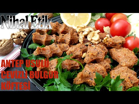 ANTEP USULÜ CEVİZLİ BULGUR KÖFTESİ