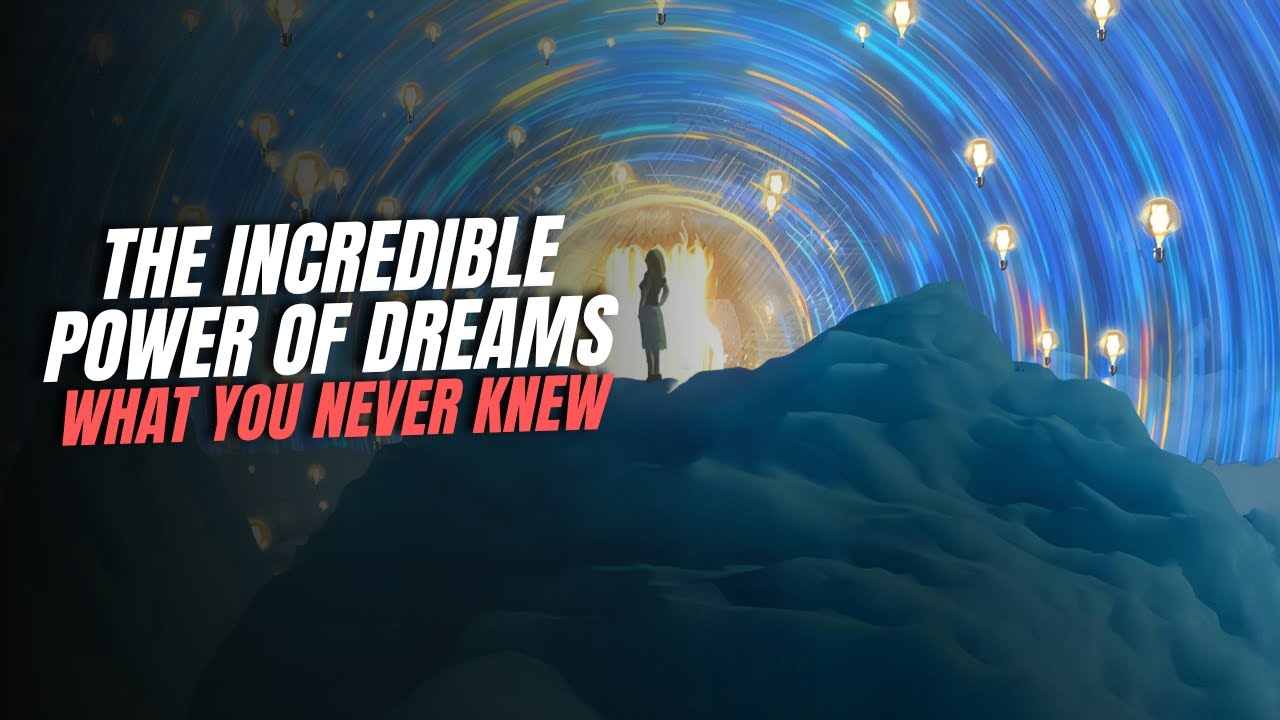 The Incredible Power of Dreaming: What You Need to Know - YouTube