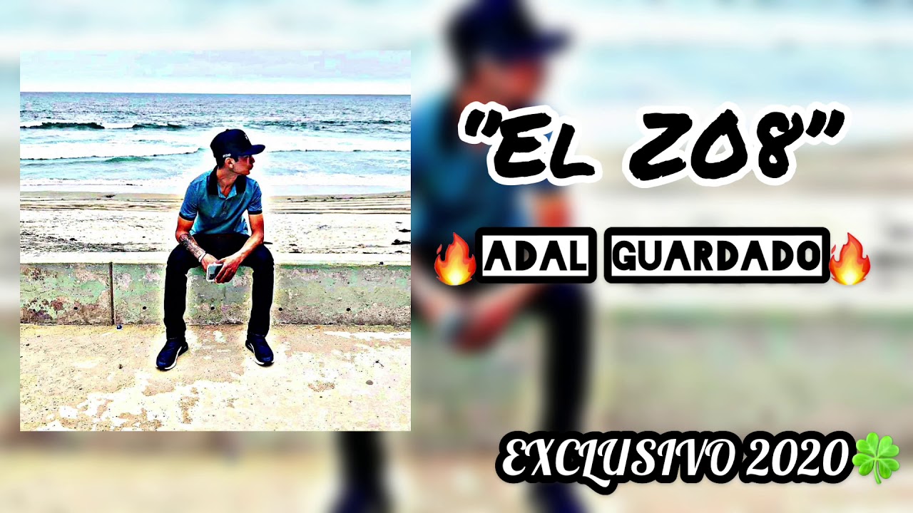 Adal Guardado-El Z08(INEDITA 2020) - YouTube
