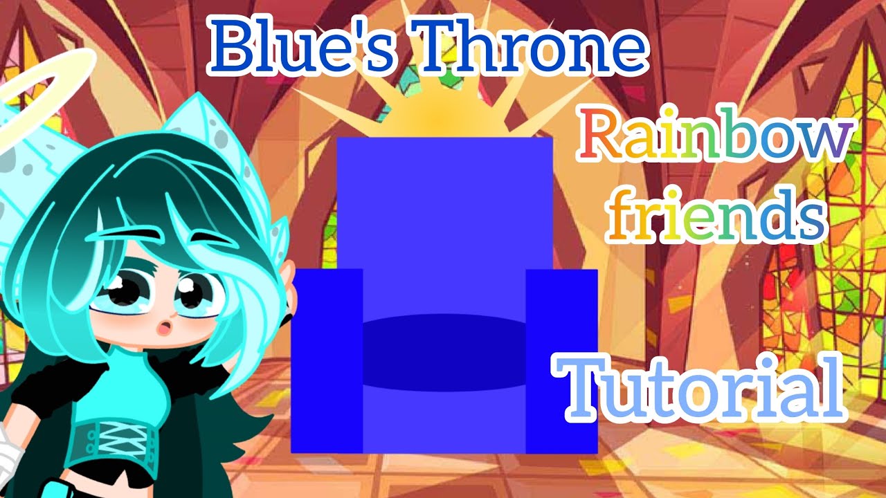 How To Make Blue's Throne/Rainbow friends/Gacha club tutorial/pls ...