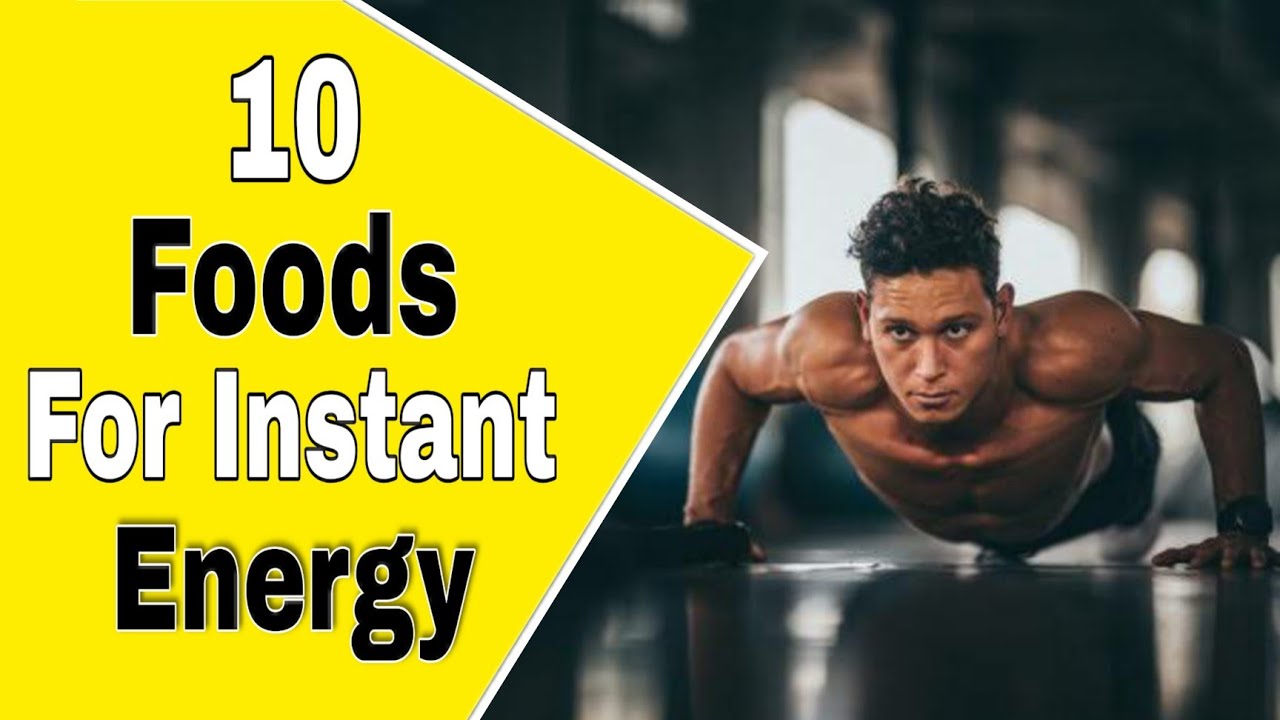 10 Foods That Provide Instant Energy To The Body - YouTube