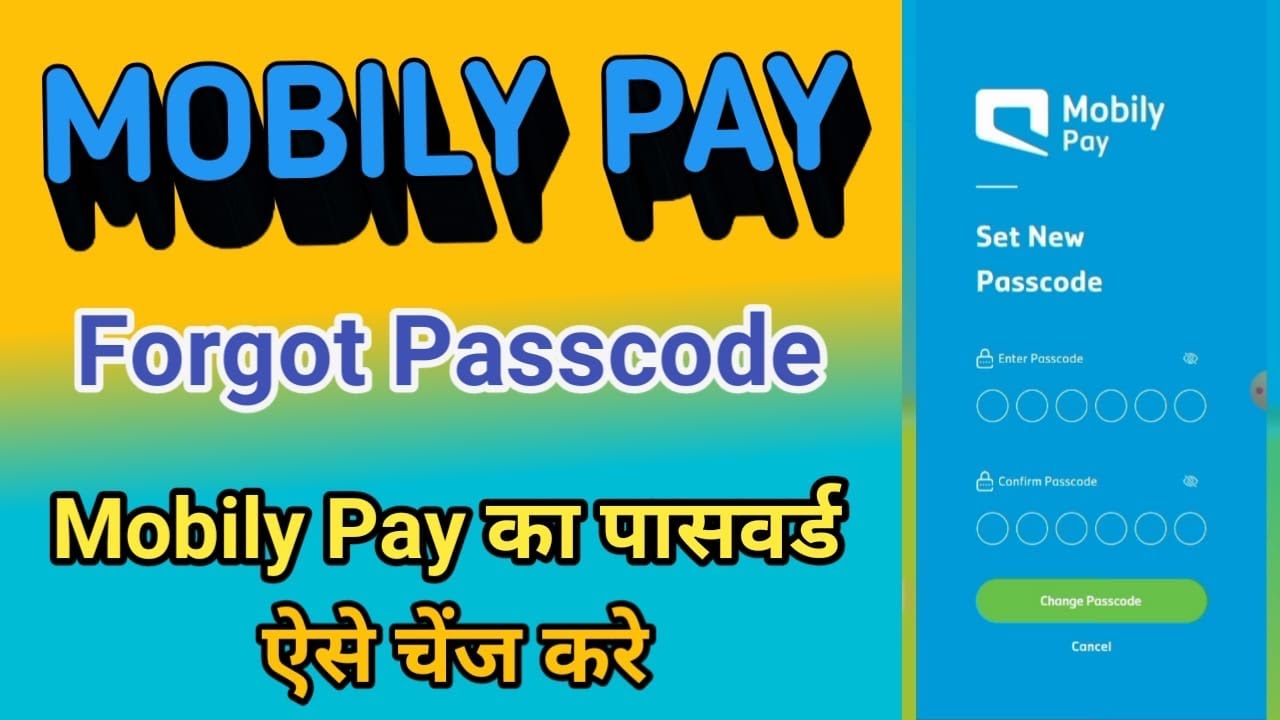 Mobily Pay Ka Passcode Kaise Change Kare | How To Forgot Passcode In ...