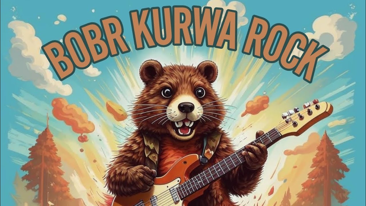 BOBR KURWA ROCK! #bobr #bober #bobrkurwa #boberkurwa #music # ...