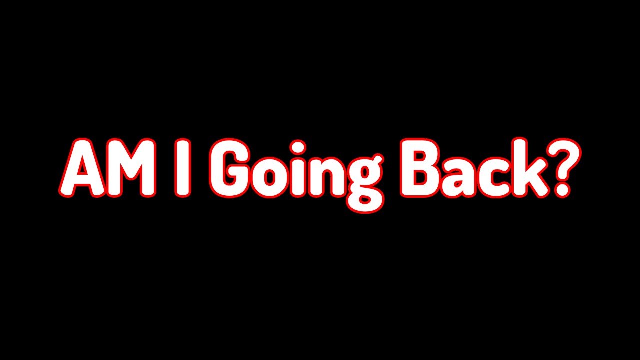 Am coming back... - YouTube