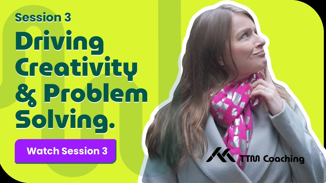 Session 3: Driving Creativity & Problem-Solving - YouTube