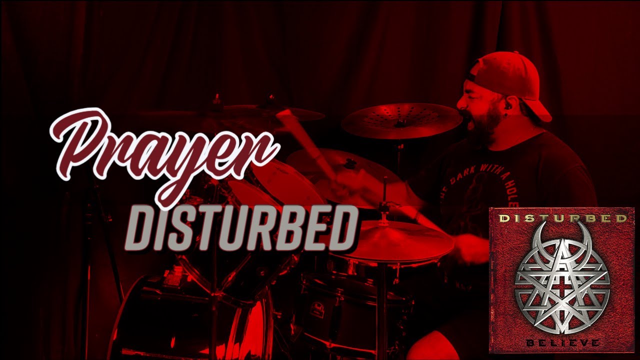 Disturbed - Prayer - Drum Cover - YouTube