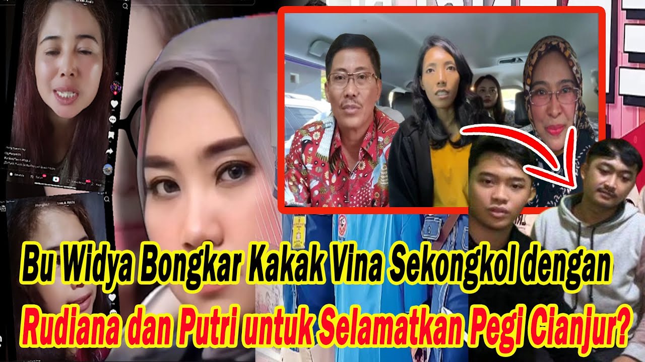 Heboh! Bu Widya Bongkar Kakak Vina Sekongkol dengan Rudiana dan Putri untuk Selamatkan Pegi ...