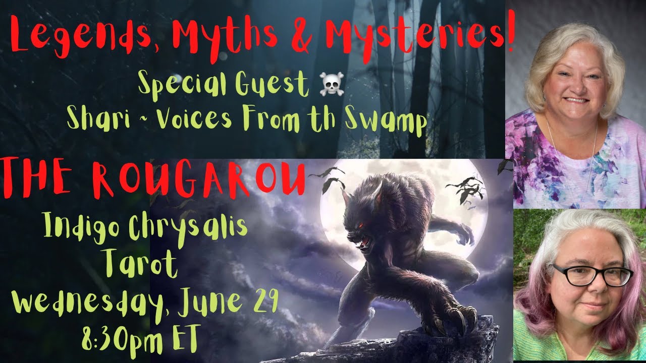 Legends, Myths & Mysteries! THE ROUGAROU! Special Guest Shari~Voices ...