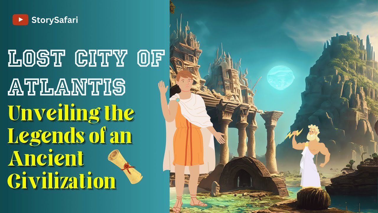Lost City of Atlantis: Unveiling the Legends of an Ancient Civilization ...