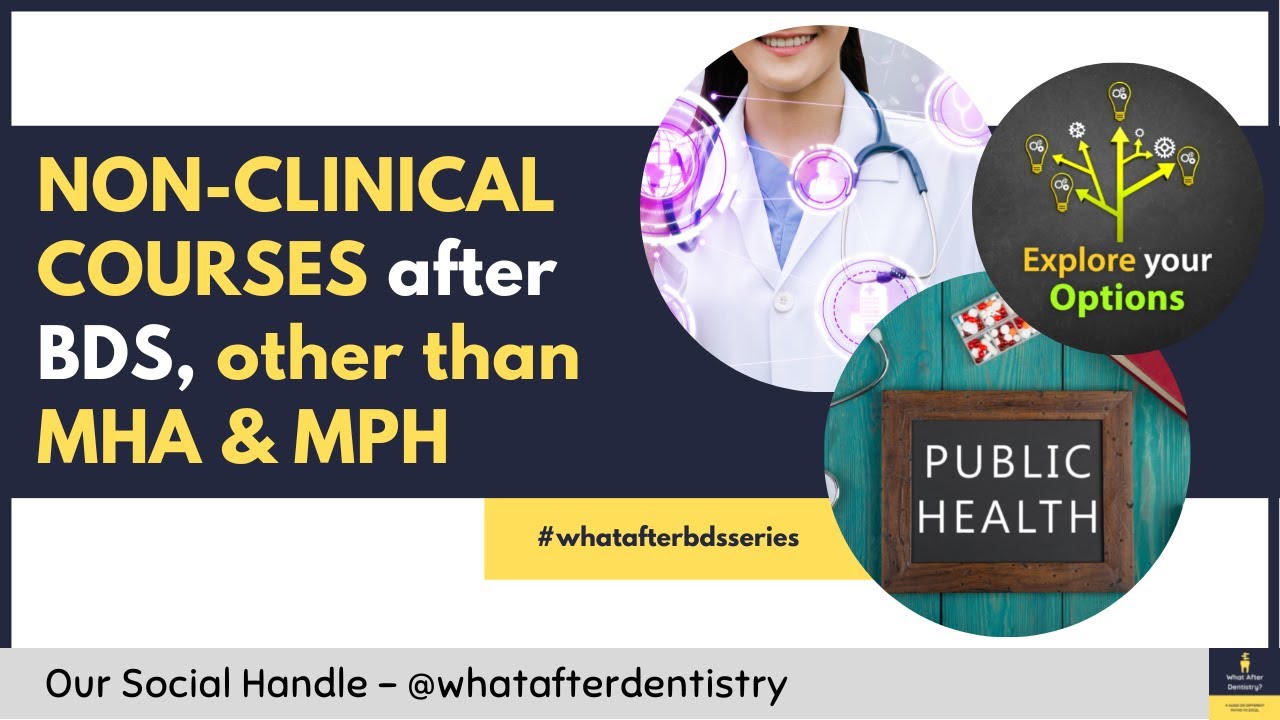 What After BDS Series Part 3 | Non-Clinical Courses after BDS | Study ...