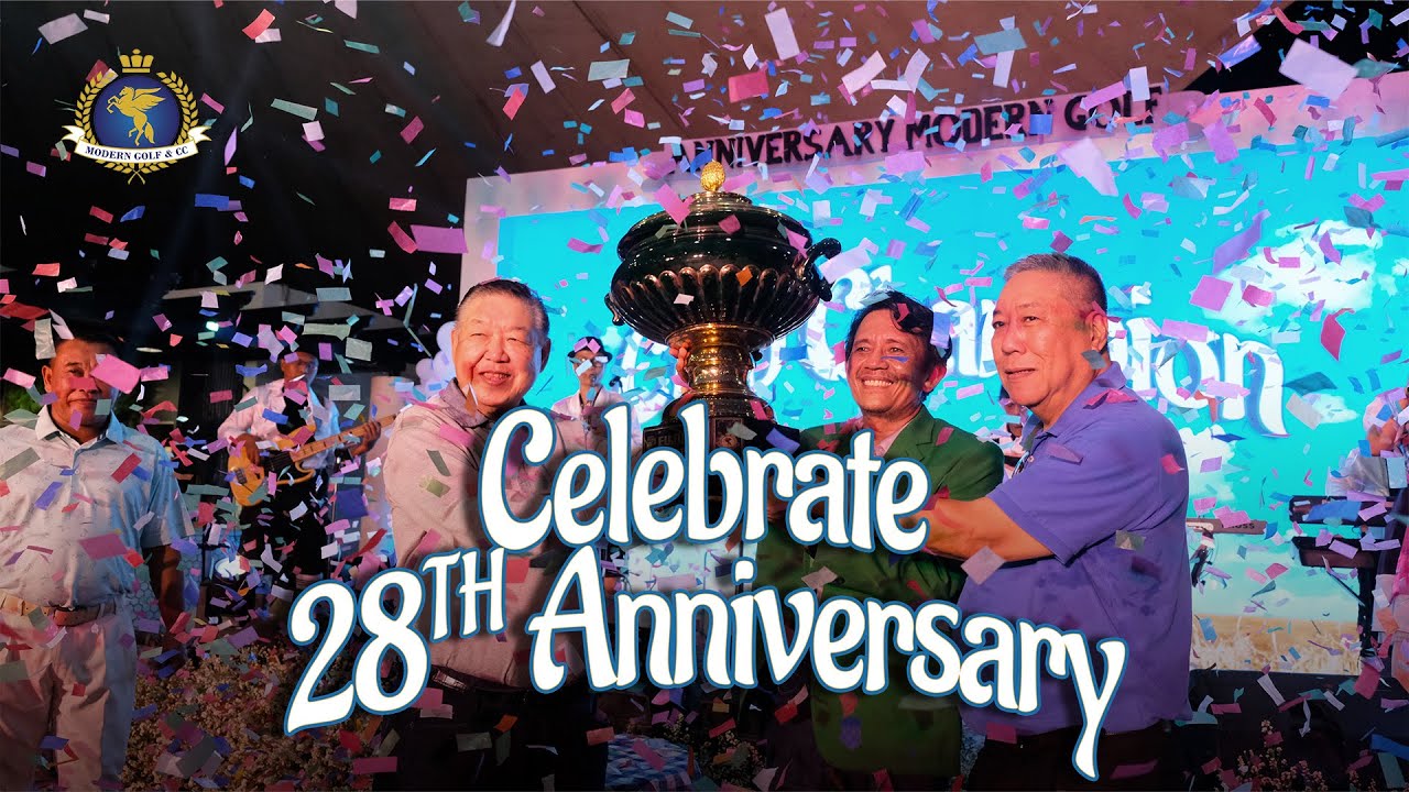 Anniversary 28th Modern Golf & Country Club - YouTube