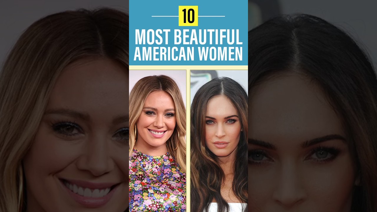 10 Most Beautiful American Women