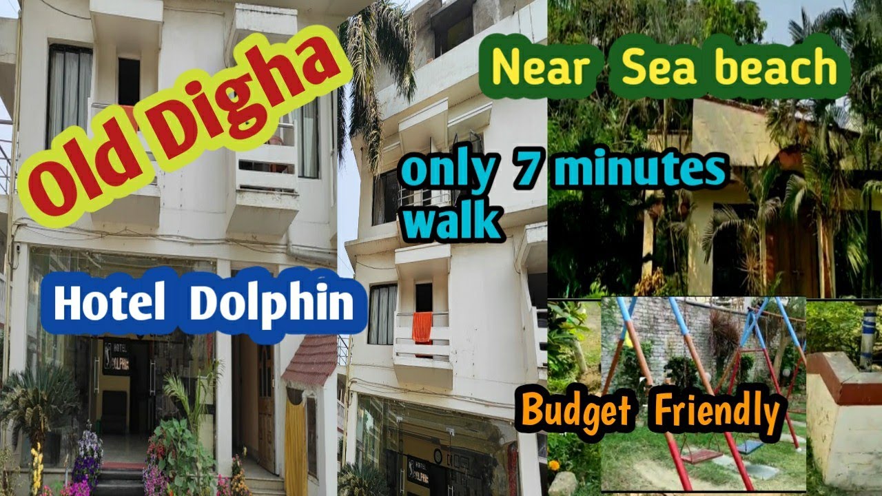 Old Digha See Beach Hotel ll Hotel Dolphin ll near sea beach ll Hotel ...
